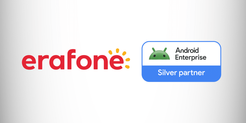 Erafone Enterprise Raih Status Android Enterprise Silver Partner